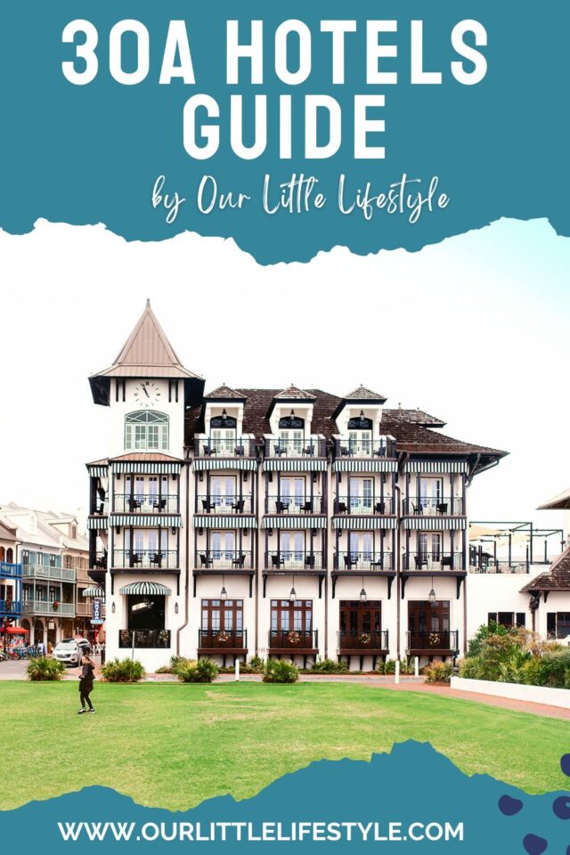 Your Complete Guide To 30A Hotels For 2025
