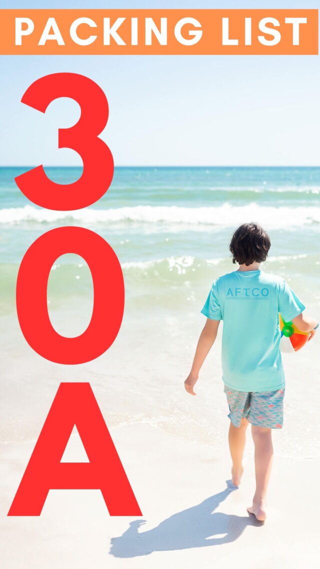 30A Packing List: What To Bring + What To Leave At Home