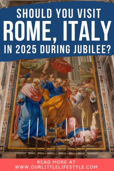 Rome Jubilee: Should You Plan A Trip To Rome in 2025?