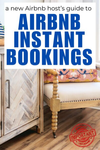 Should You Allow Airbnb Instant Booking At Your Short-Term Rental?