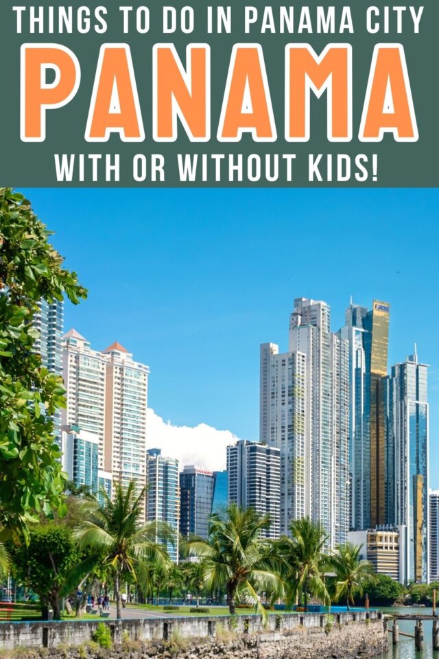 10 Fun Things To Do In Panama City Panama With Kids