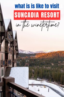 Suncadia Resort: Our Visit To Washington’s Winter Wonderland