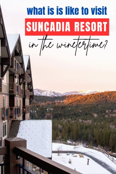 Suncadia Resort: Our Visit To Washington’s Winter Wonderland